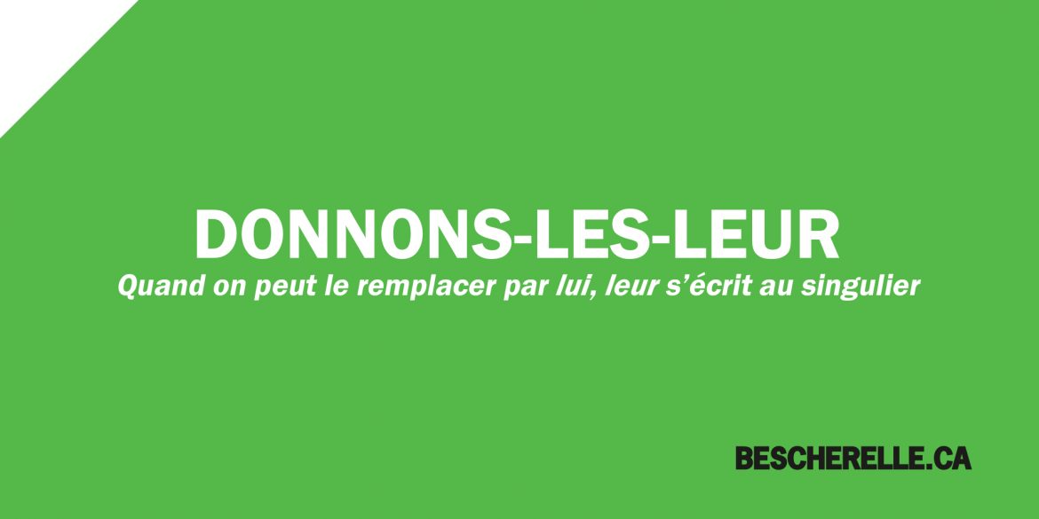 LEUR ou LEURS - Bescherelle